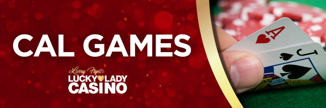Cal Games – Larry Flynt's Lucky Lady Casino